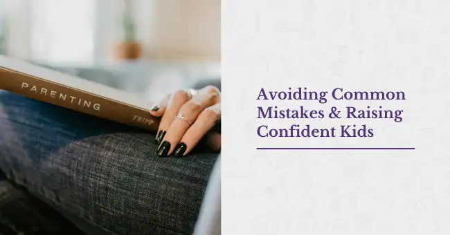 Parenting Pitfalls: Common Missteps and How to Navigate Them Successfully