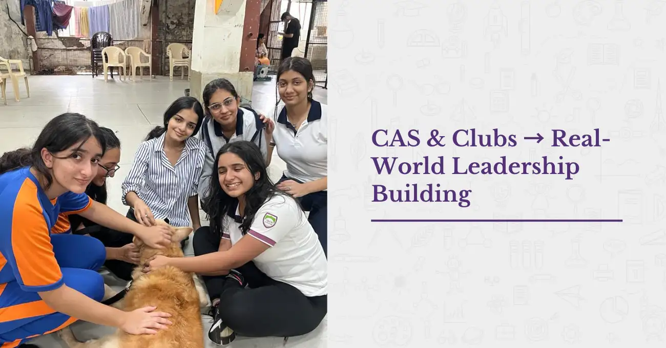 CAS & Clubs: Real-World Leadership Building