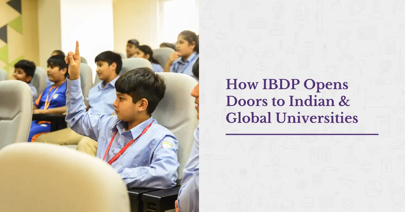 How IBDP Opens Doors to Indian & Global Universities