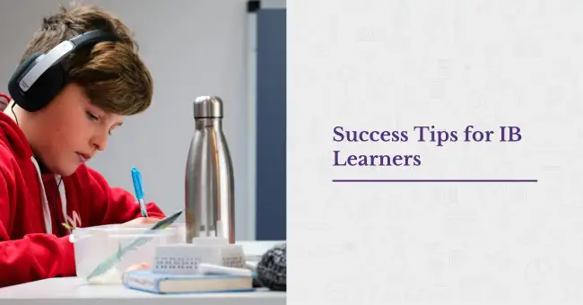 Success Tips for IB Learners